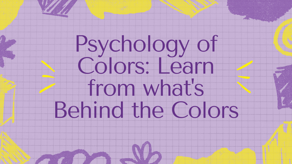 Psychology of Colors : Learn From what's Inside the colors - Motivation ...